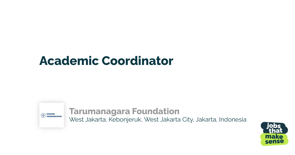 Academic Coordinator - West Jakarta - Tarumanagara Foundation - 31/08 ...