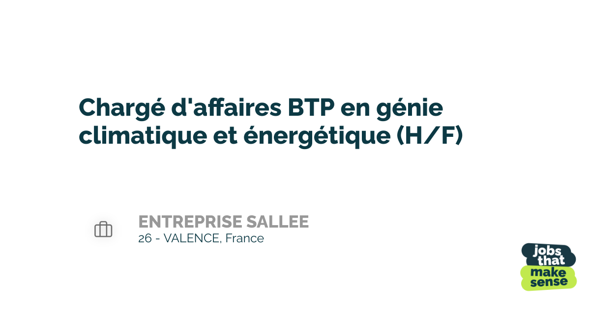 Chargé d'affaires BTP en génie climatique et énergétique (H/F) - 26 ...