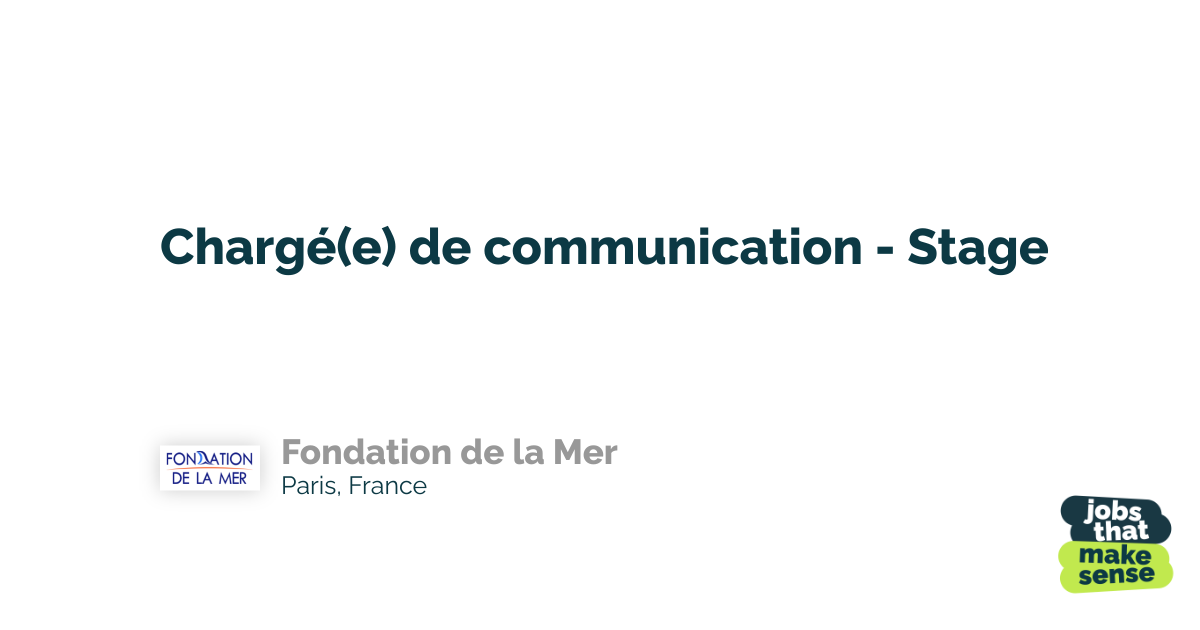 Communications Officer - Internship - Paris - Fondation de la Mer - 28 ...