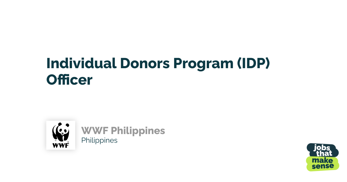 Individual Donors Program (IDP) Officer - Philippines - WWF Philippines ...