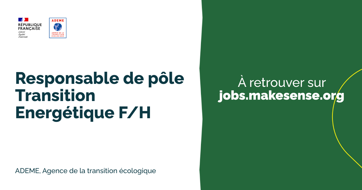Responsable de pôle Transition Energétique F/H - Rouen - ADEME, Agence ...