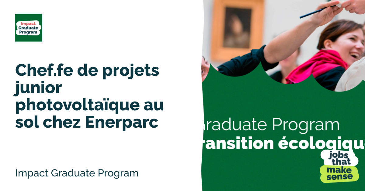 Junior ground photovoltaic project manager at Enerparc - Lyon - Impact ...