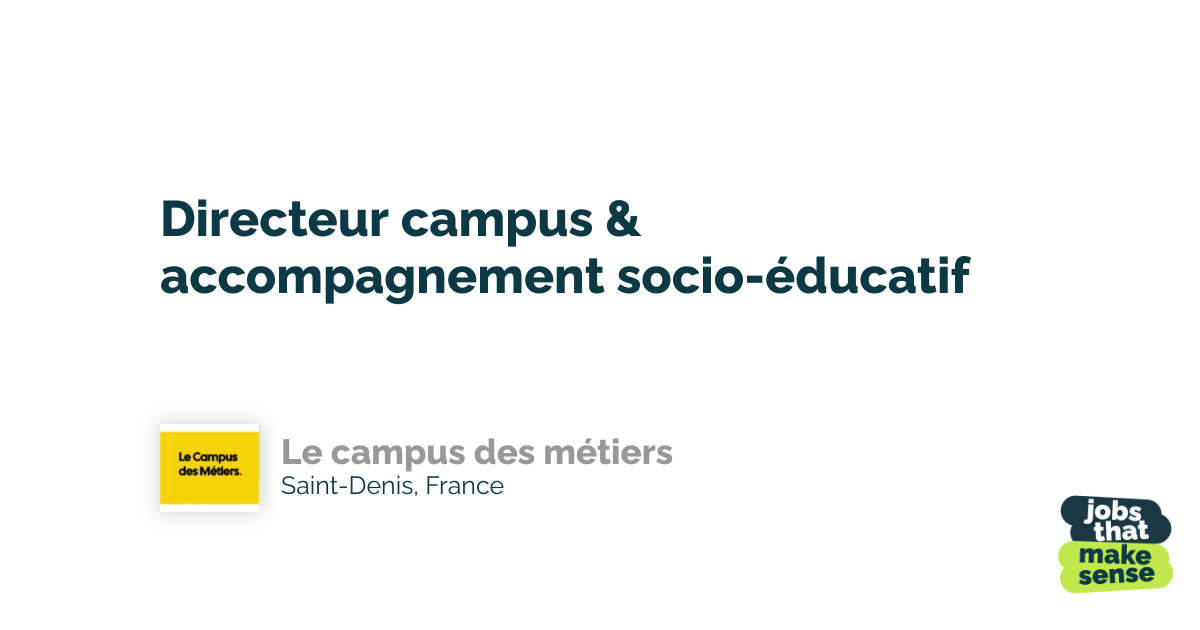 Campus Director & Socio-Educational Support - Saint-Denis - Le campus ...