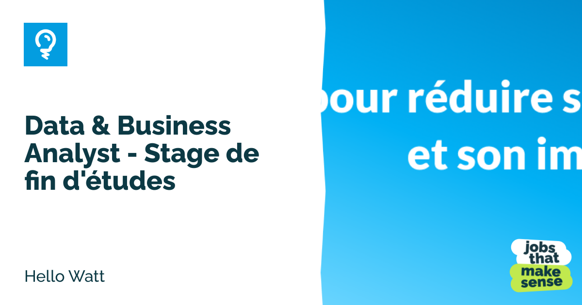 Data & Business Analyst - End of studies internship - Paris - Hello ...
