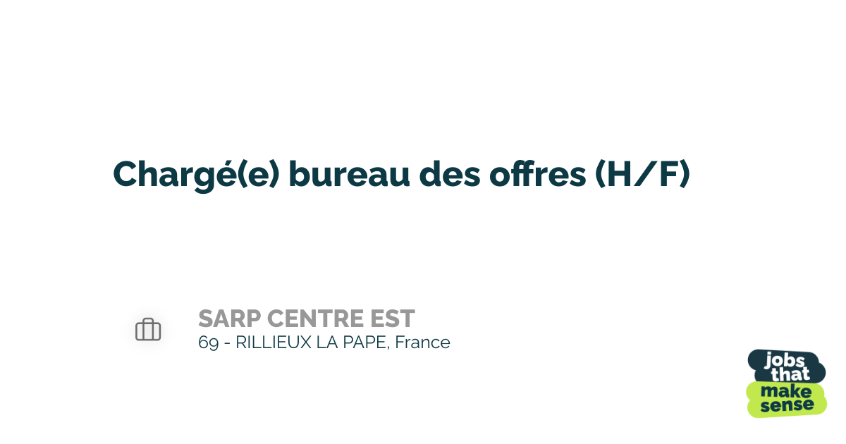 Chargé(e) bureau des offres (H/F) - 69 - RILLIEUX LA PAPE - SARP CENTRE EST - 30/07/2025 - Jobs ...