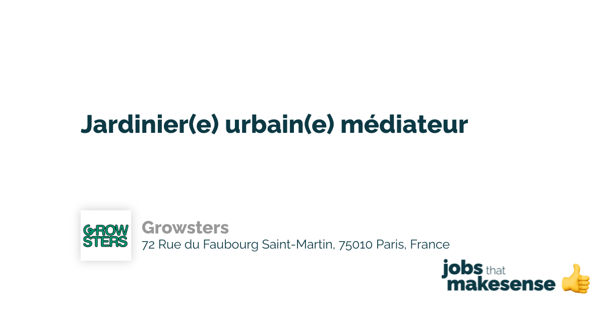 Jardinier(e) urbain(e) médiateur - Paris - Growsters - 15/04/2021 - Jobs that makesense