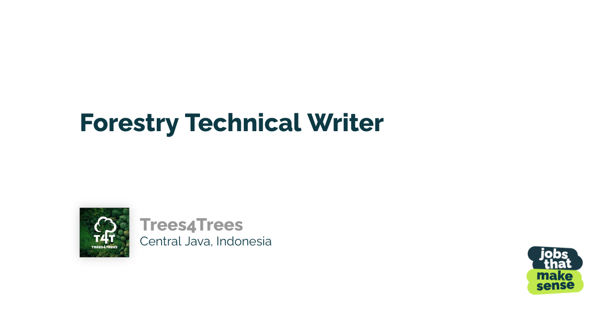 Forestry Technical Writer - Indonesia - Trees4Trees - 13/12/2025 - Jobs ...