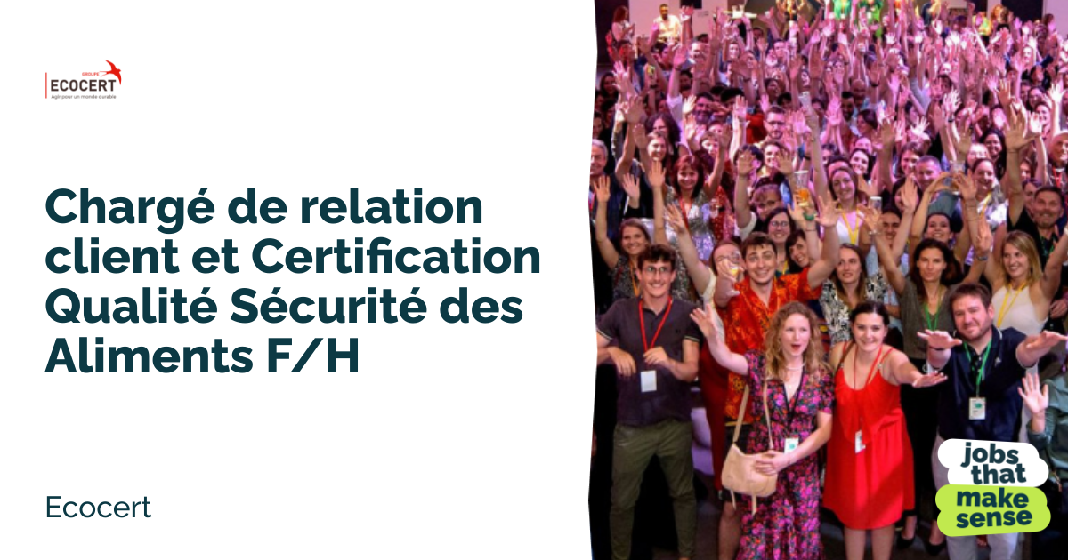 Chargé de relation client et Certification Qualité Sécurité des Aliments (H/F) - Toulouse ...