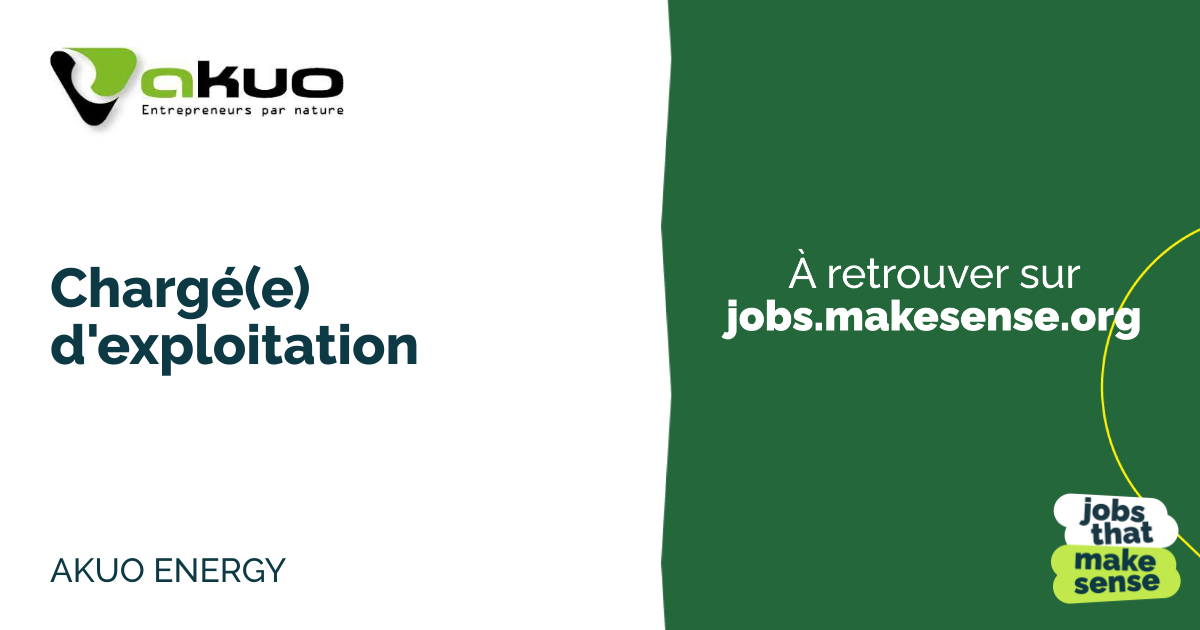 Operations manager - Paris - AKUO ENERGY - 12/03/2024 - Jobs that makesense