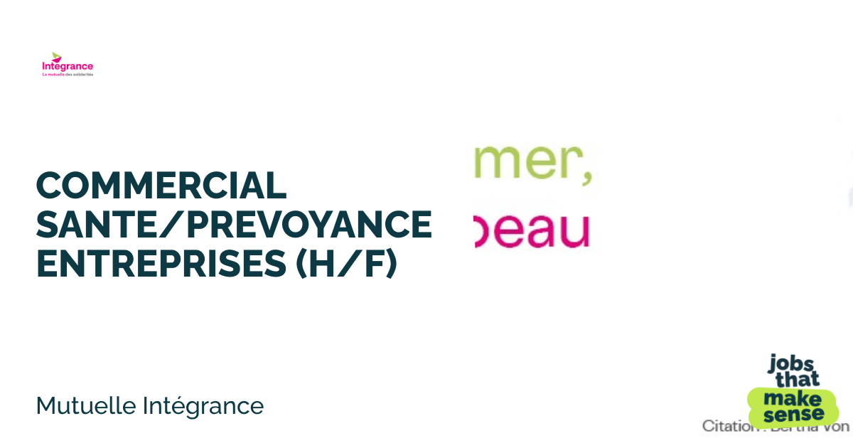 COMMERCIAL SANTE/PREVOYANCE ENTREPRISES (H/F) - Toulouse - Mutuelle ...