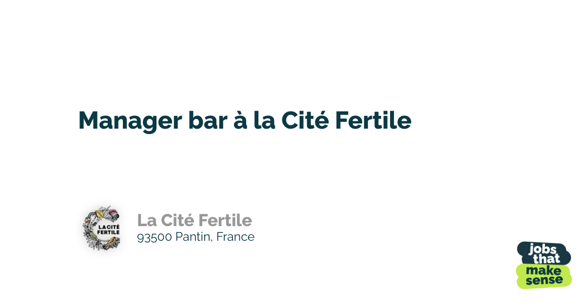 Bar Manager at the Fertile City - Pantin - La Cité Fertile - 06/10/2024 ...