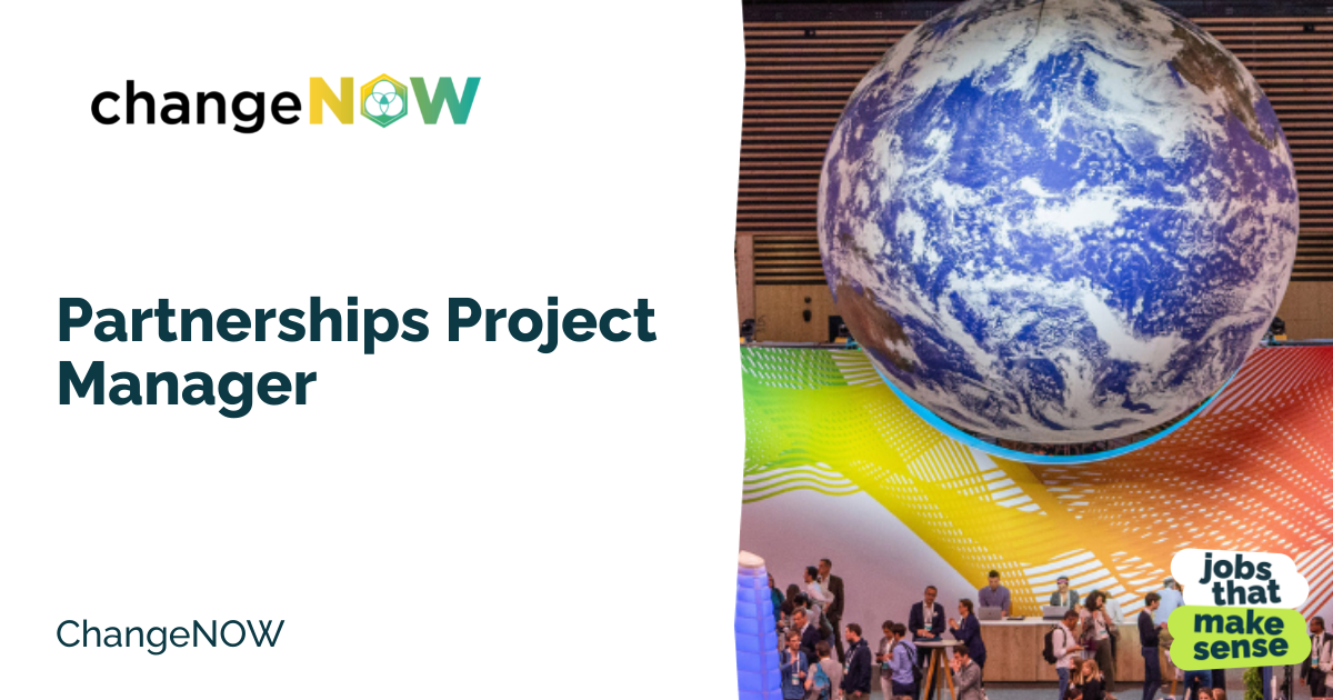 Partnerships Project Manager - Paris - ChangeNOW - 29/06/2024 - Jobs ...