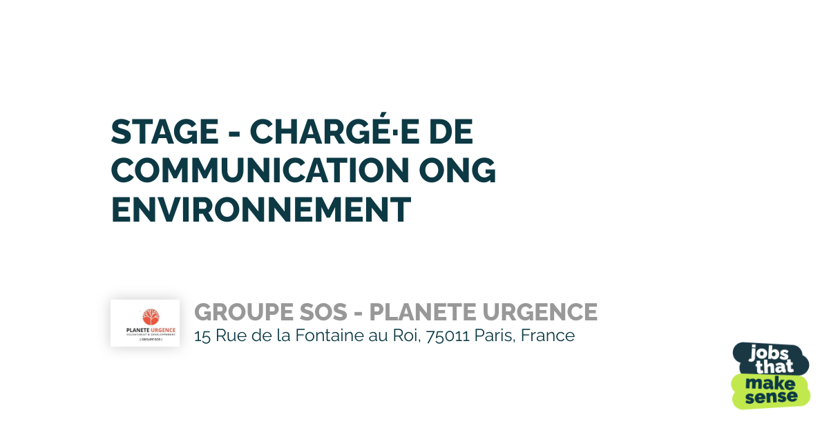 STAGE - CHARGÉ·E DE COMMUNICATION ONG ENVIRONNEMENT - Paris - GROUPE ...
