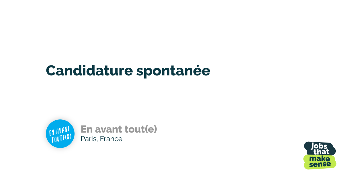 Spontaneous application - Paris - En avant toute(s) - 04/05/2024 - Jobs ...