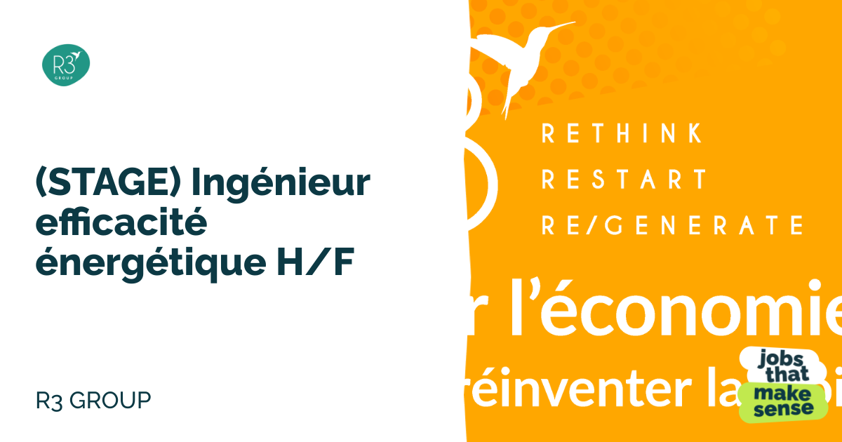 (INTERNSHIP) Energy efficiency engineer M/F - Paris - R3 GROUP - 09/11 ...