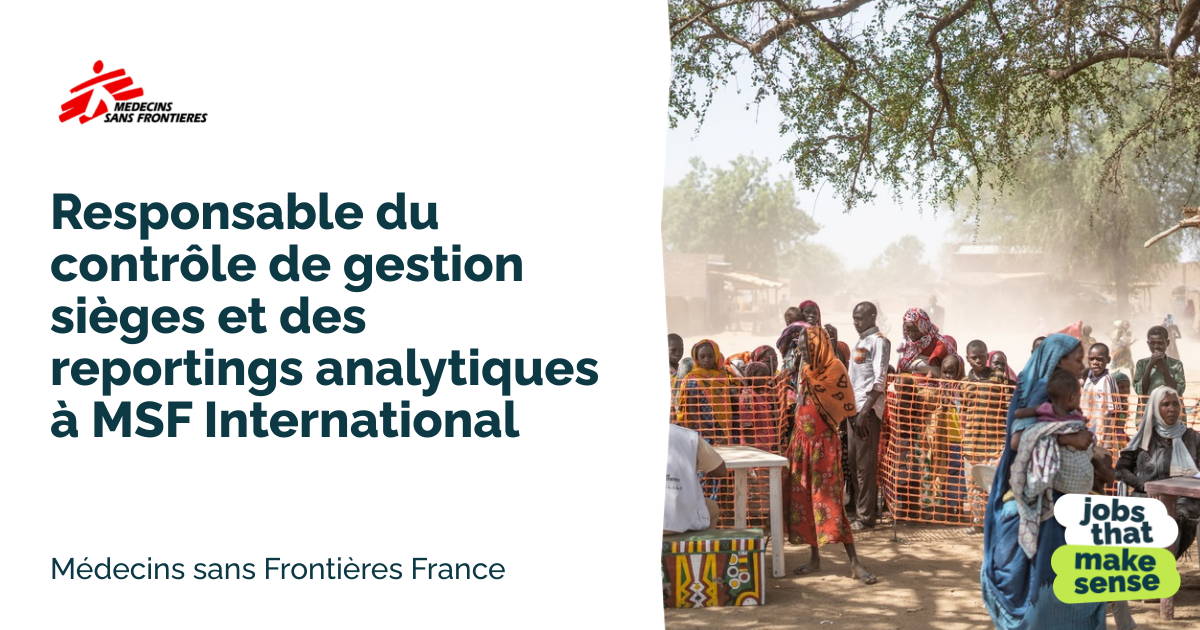 Head of headquarters management control and analytical reporting at MSF ...