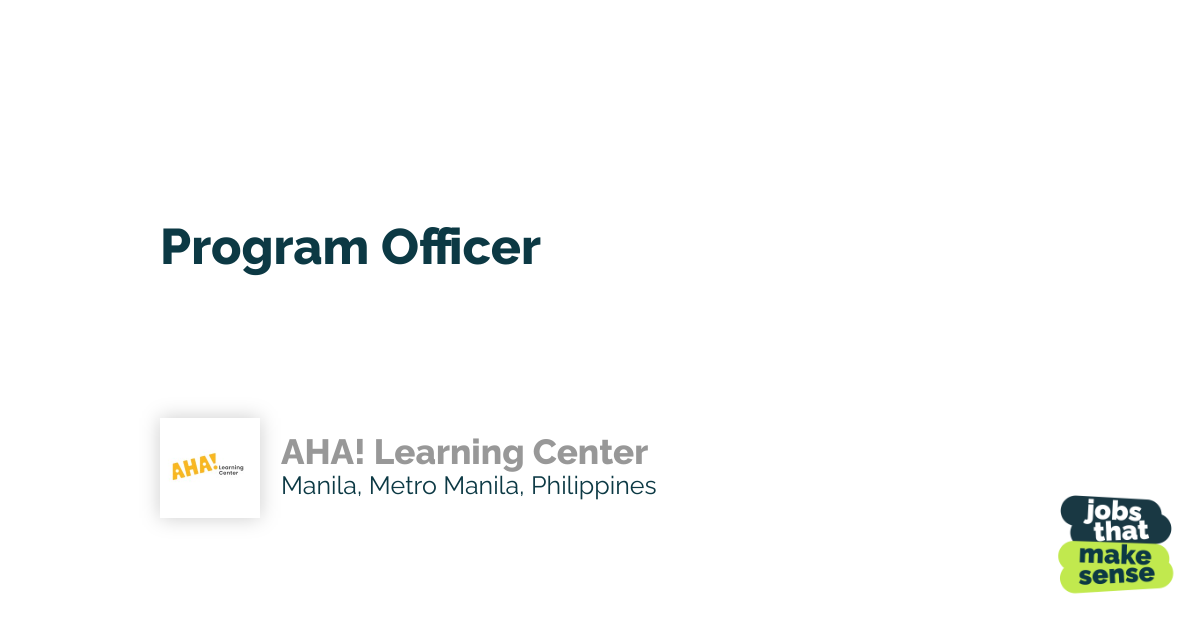 Program Officer - Manila - AHA! Learning Center - 01/10/2024 - Jobs ...