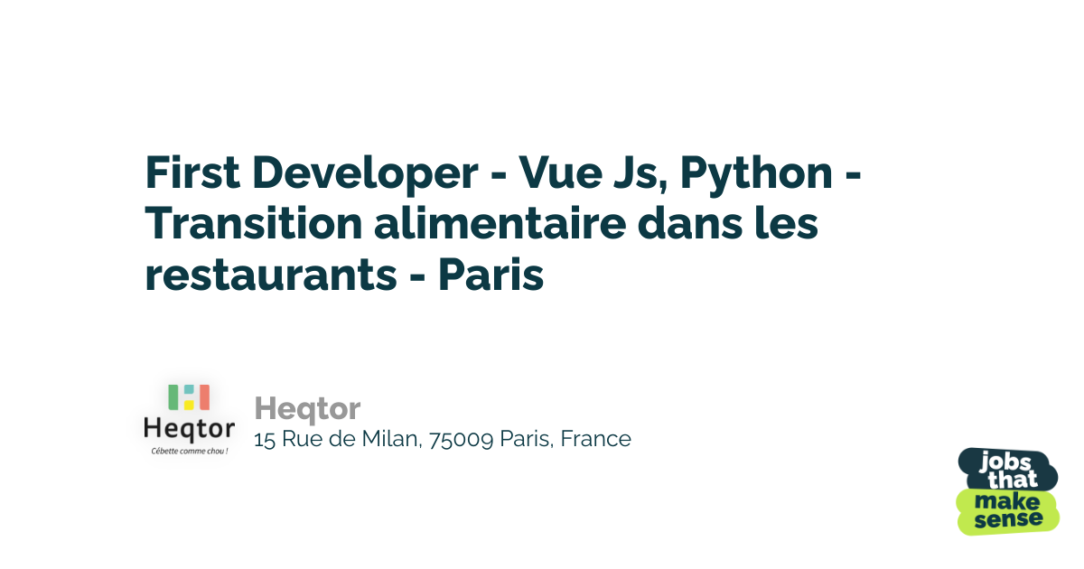 First Developer - Vue.js, Python - Food transition in restaurants ...