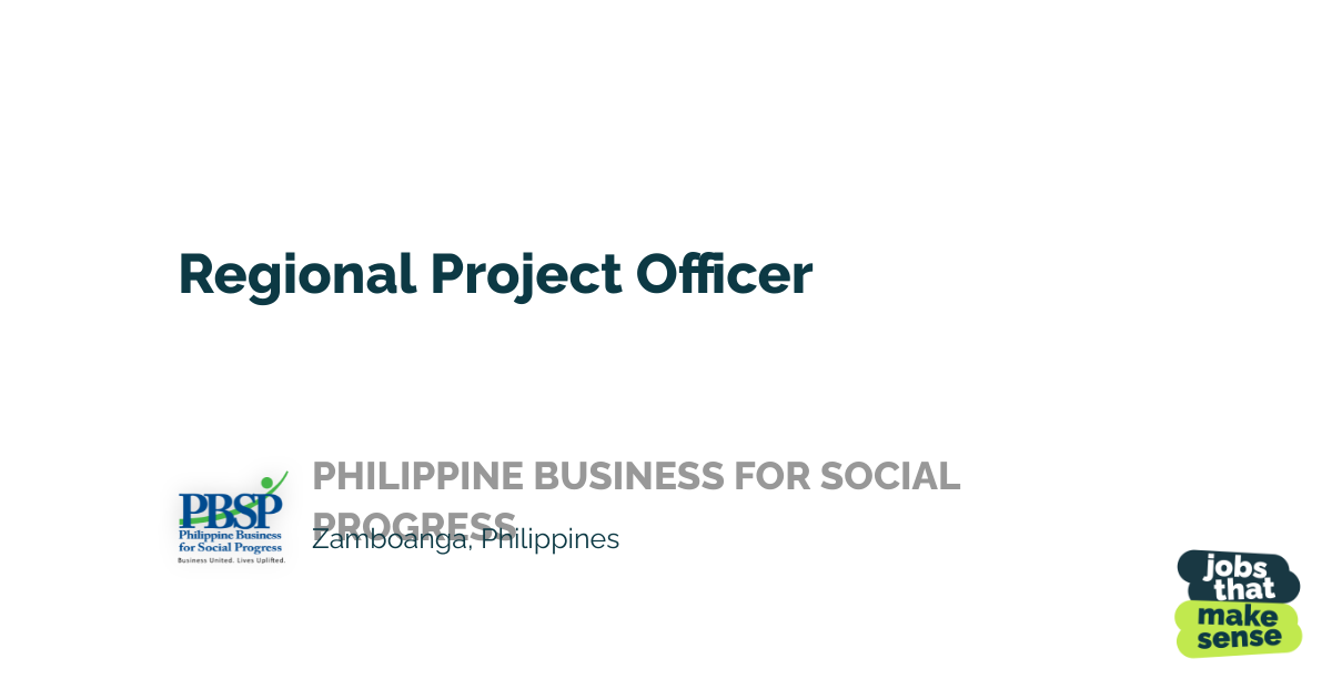Regional Project Officer - Zamboanga - PHILIPPINE BUSINESS FOR SOCIAL ...