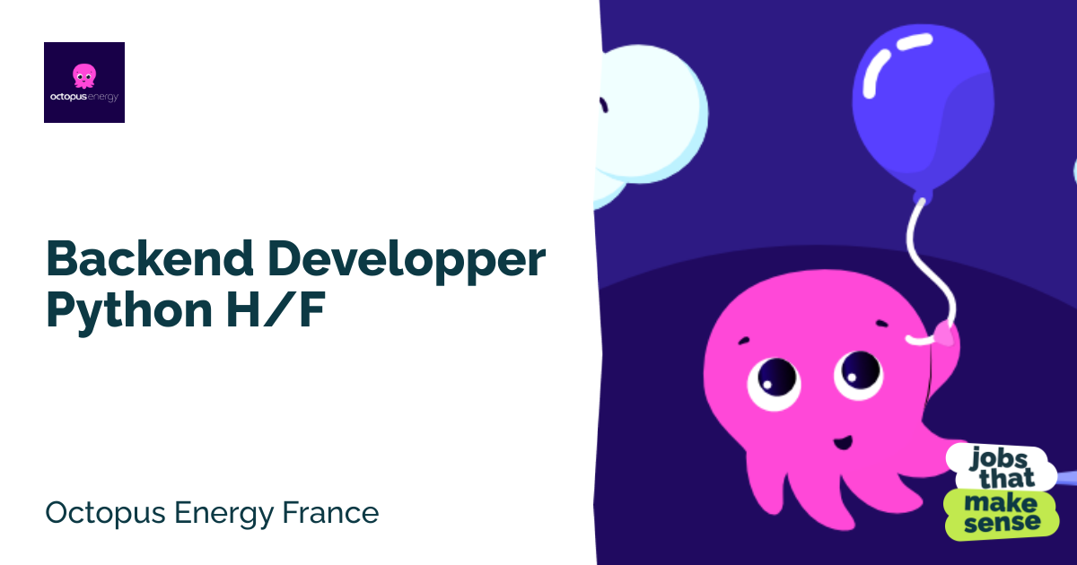 Senior Python Back-end Developer M/F - Paris, FR - Octopus Energy ...