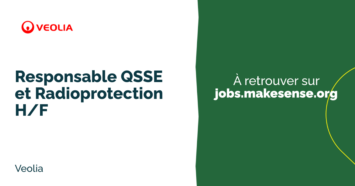 Responsable QSSE et Radioprotection H/F - Morvilliers - Veolia - 04/04 ...