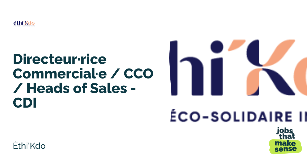 Directeur·rice Commercial·e / CCO / Heads of Sales - CDI - Paris - Éthi ...