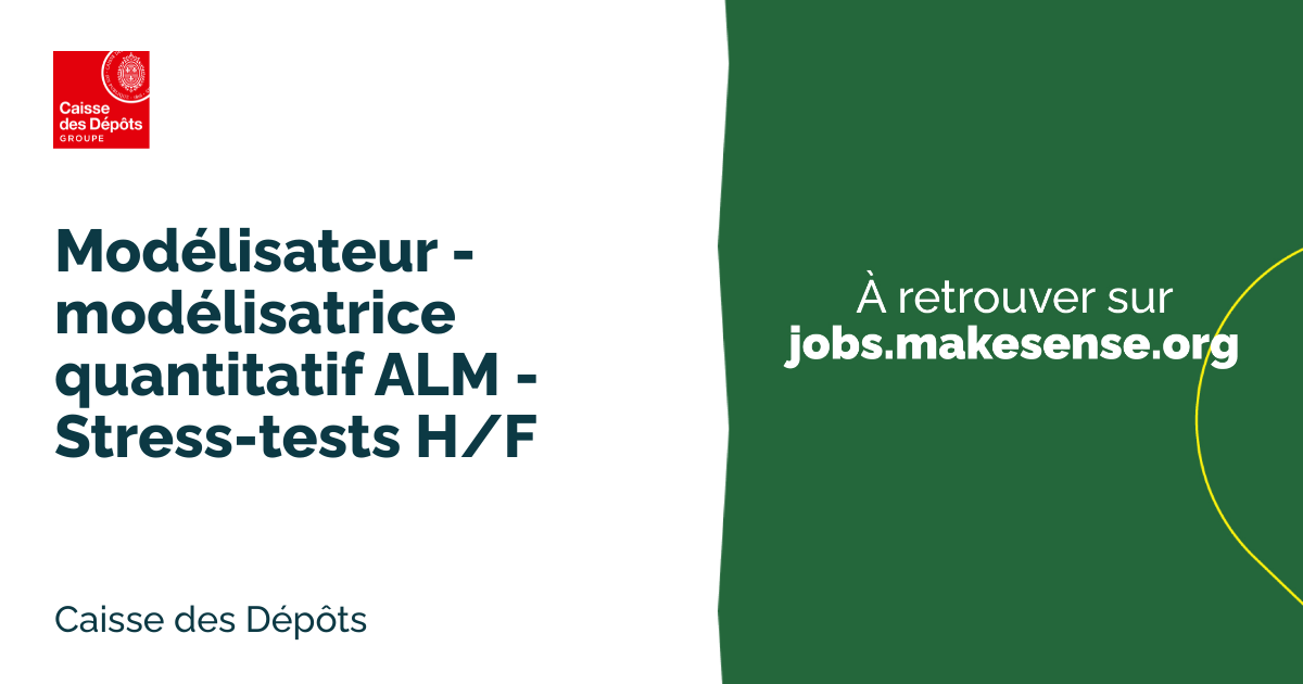 ALM Quantitative Modeler - Stress-tests M/F - Paris - Caisse des Dépôts ...