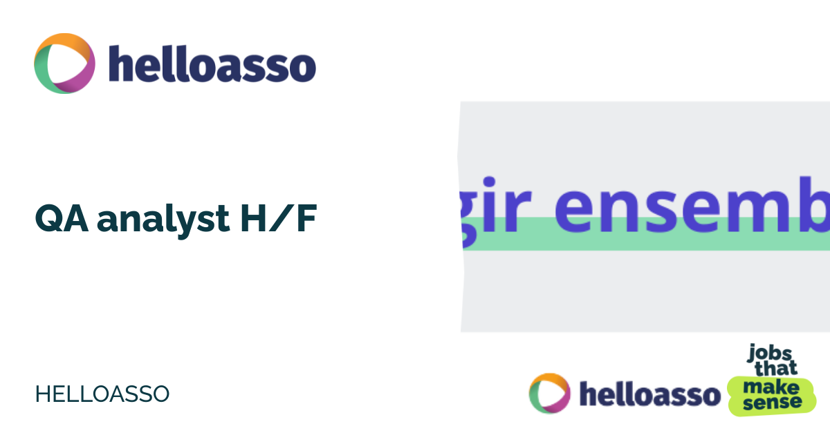 Analyste QA H/F - Bègles - HELLOASSO - 25/05/2024 - Jobs that makesense