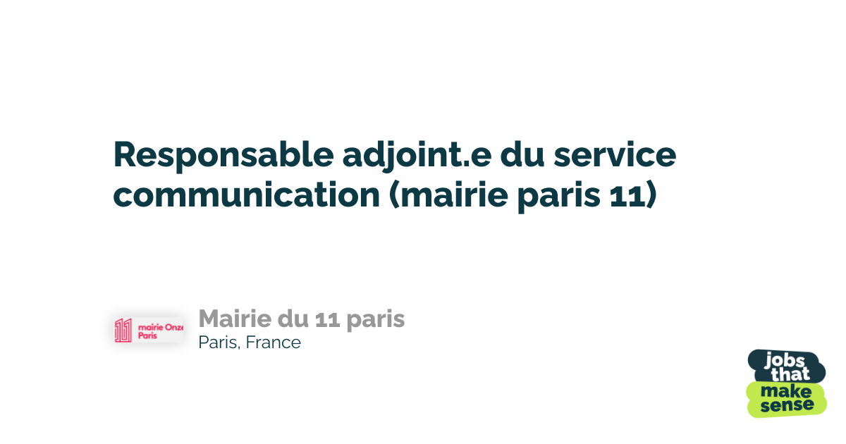 Responsable adjoint.e du service communication (mairie paris 11 ...