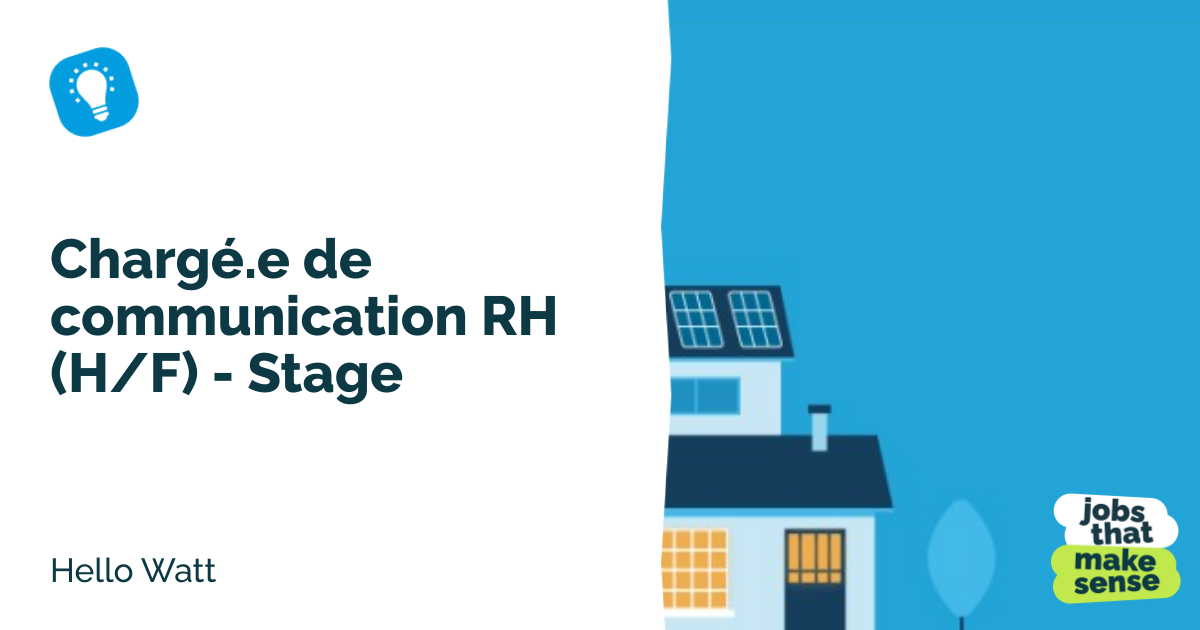 HR communications manager (M/F) - Internship - Paris - Hello Watt - 03 ...