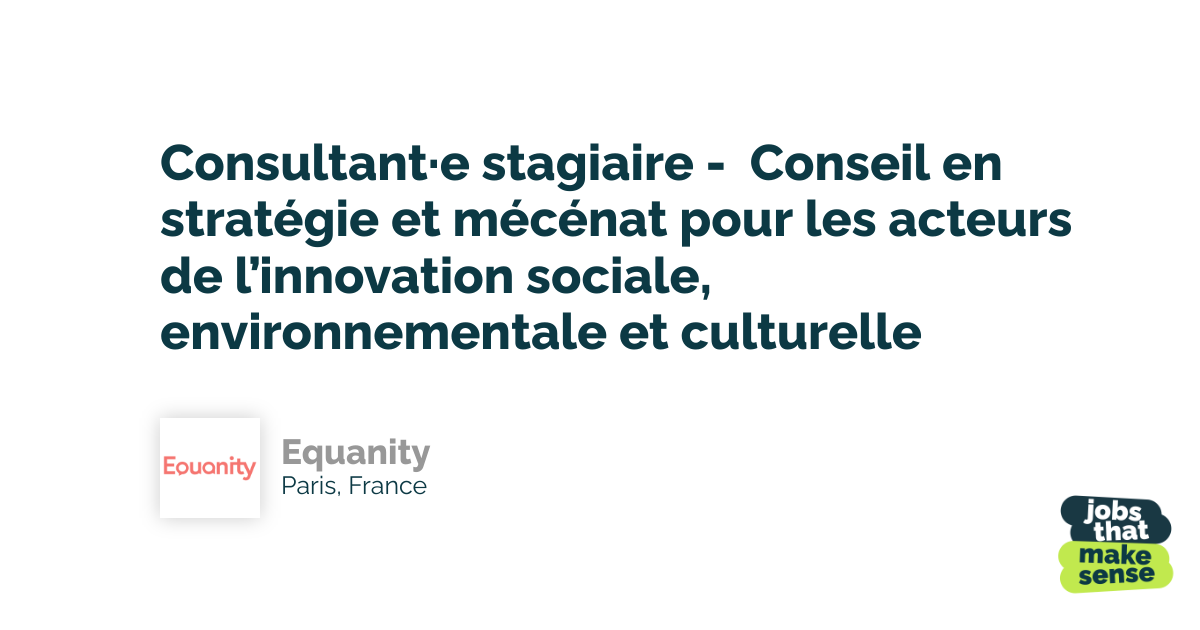 Stage : Consultant.e en mécénat et philanthropie - Paris - Equanity ...