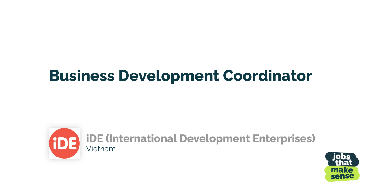 Business Development Coordinator - Vietnam - iDE (International ...