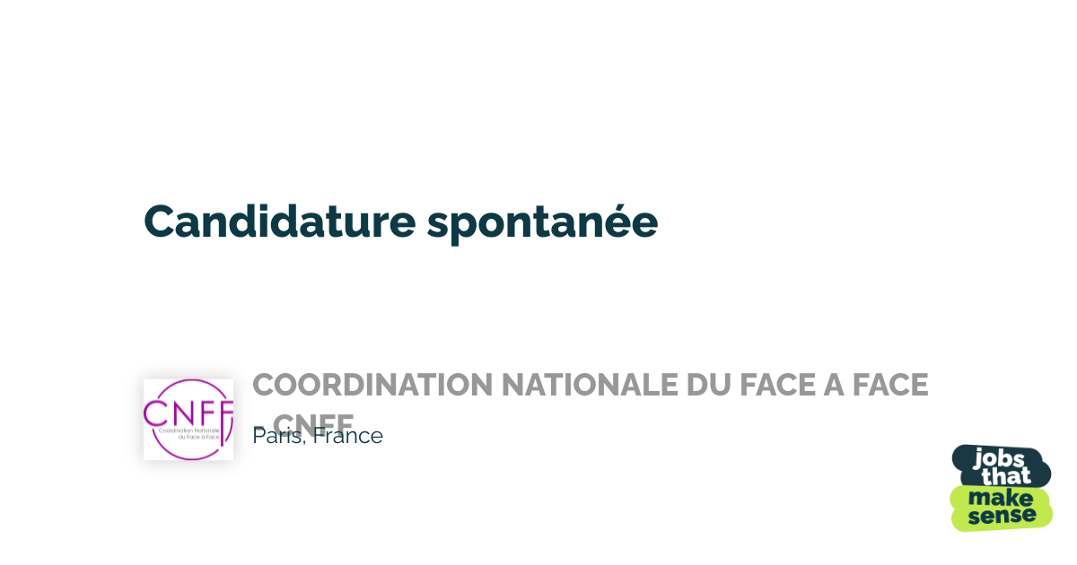 Spontaneous application - Paris - COORDINATION NATIONALE DU FACE A FACE ...
