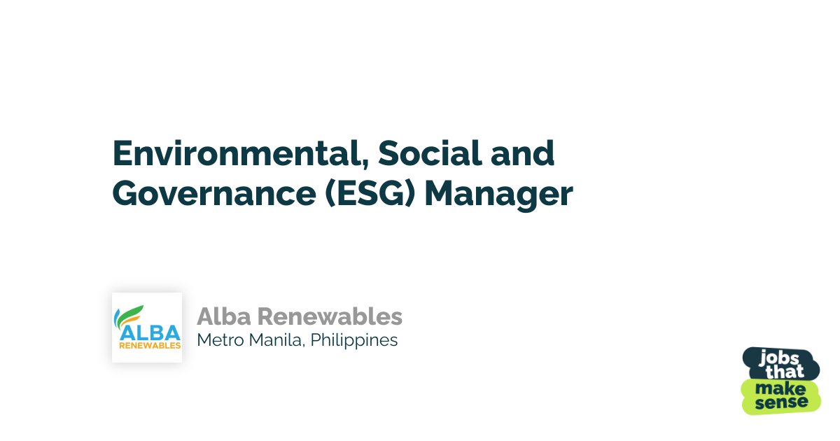 Environmental, Social and Governance (ESG) Manager - Philippines - Alba ...