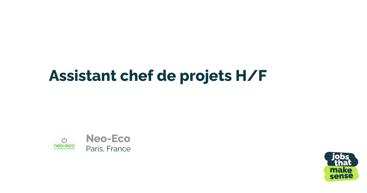 Assistant chef de projets H/F - Paris - Neo-Eco - 13/07/2025 - jobs ...